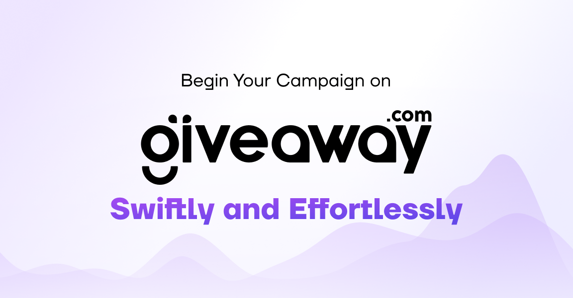 How to Create a Giveaway Campaign with Giveaway.com Selecting the Best ...